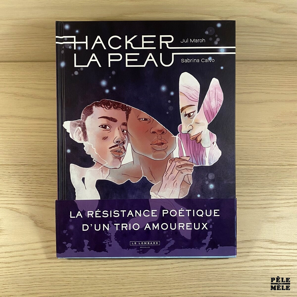 Hacker la peau Hacker la peau - Jul Maroh, Sabrina Calvo - Pêle-Mêle Online