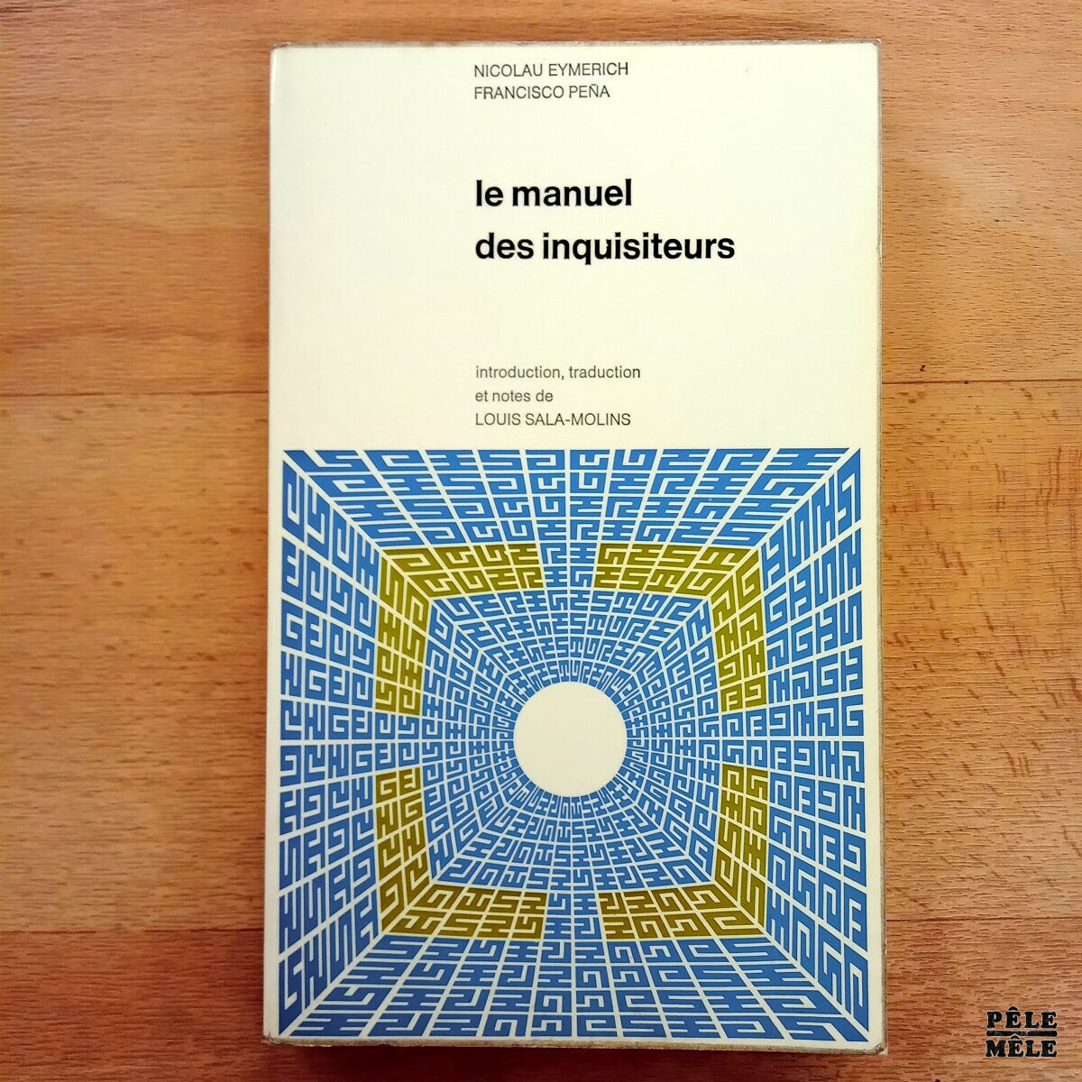 "Le manuel des inquisiteurs" - Nicolau Eymerich & Francisco Peña ...