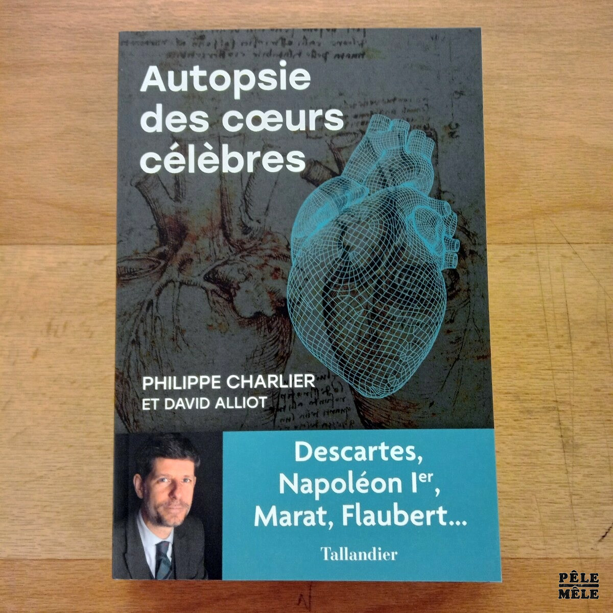 "Autopsie des cœurs célèbres" - Philippe Charlier & David Alliot ...