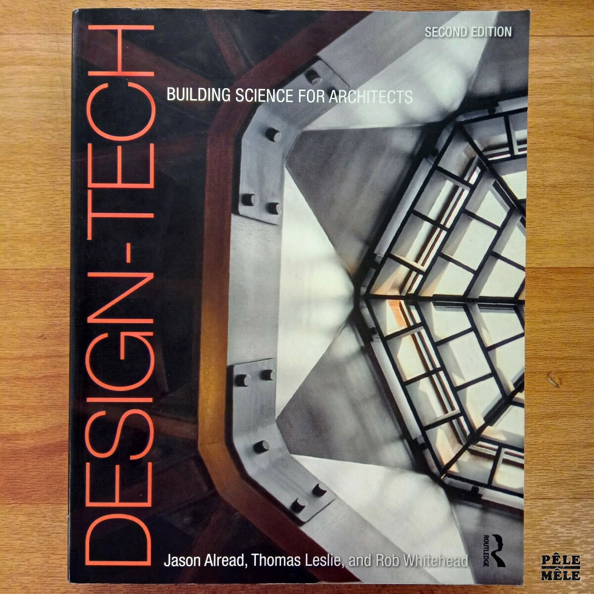 "Design-Tech : Building Science for Architects" - Jason Alread, Thomas ...