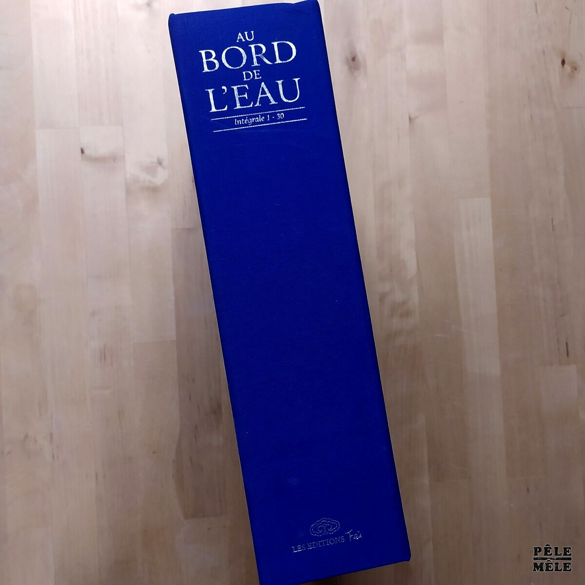 Nai'an Shi "Au Bord de l'Eau - Intégrale 1-30" (ÉDITIONS FEI) - Pêle ...