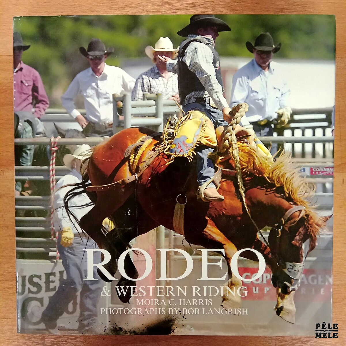 "Rodeo & Western Riding" - Moira C. Harris & Bob Langrish (Chartwell ...