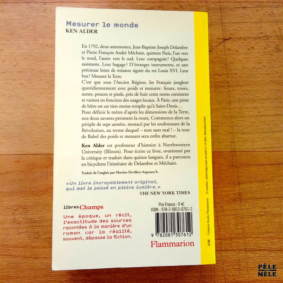 "Mesurer le monde -, l'incroyable histoire de l'invention du mètre" - Ken Alder - Pêle-Mêle Online
