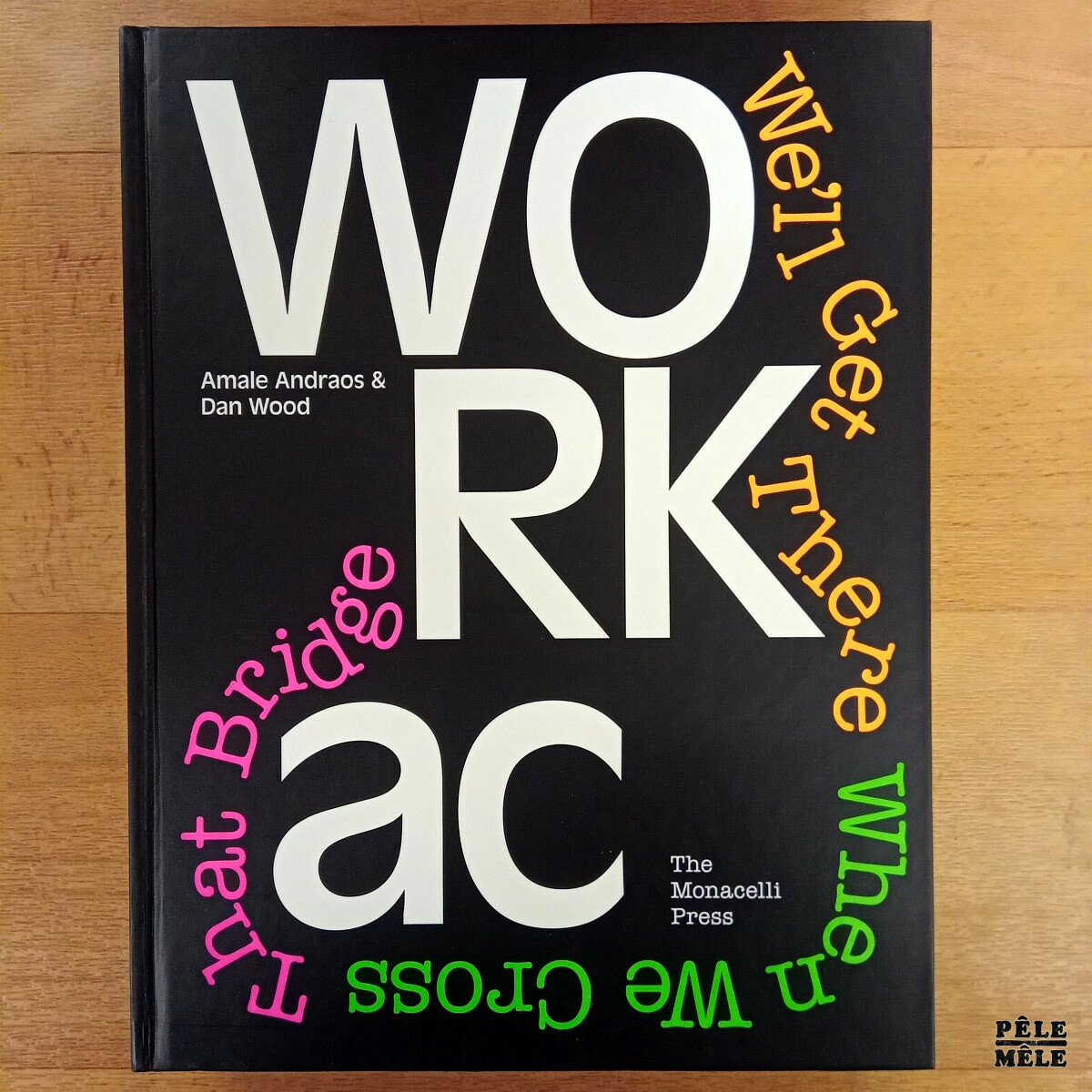 "WORKac - We'll Get There When We Cross That Bridge" - Amale Andraos ...