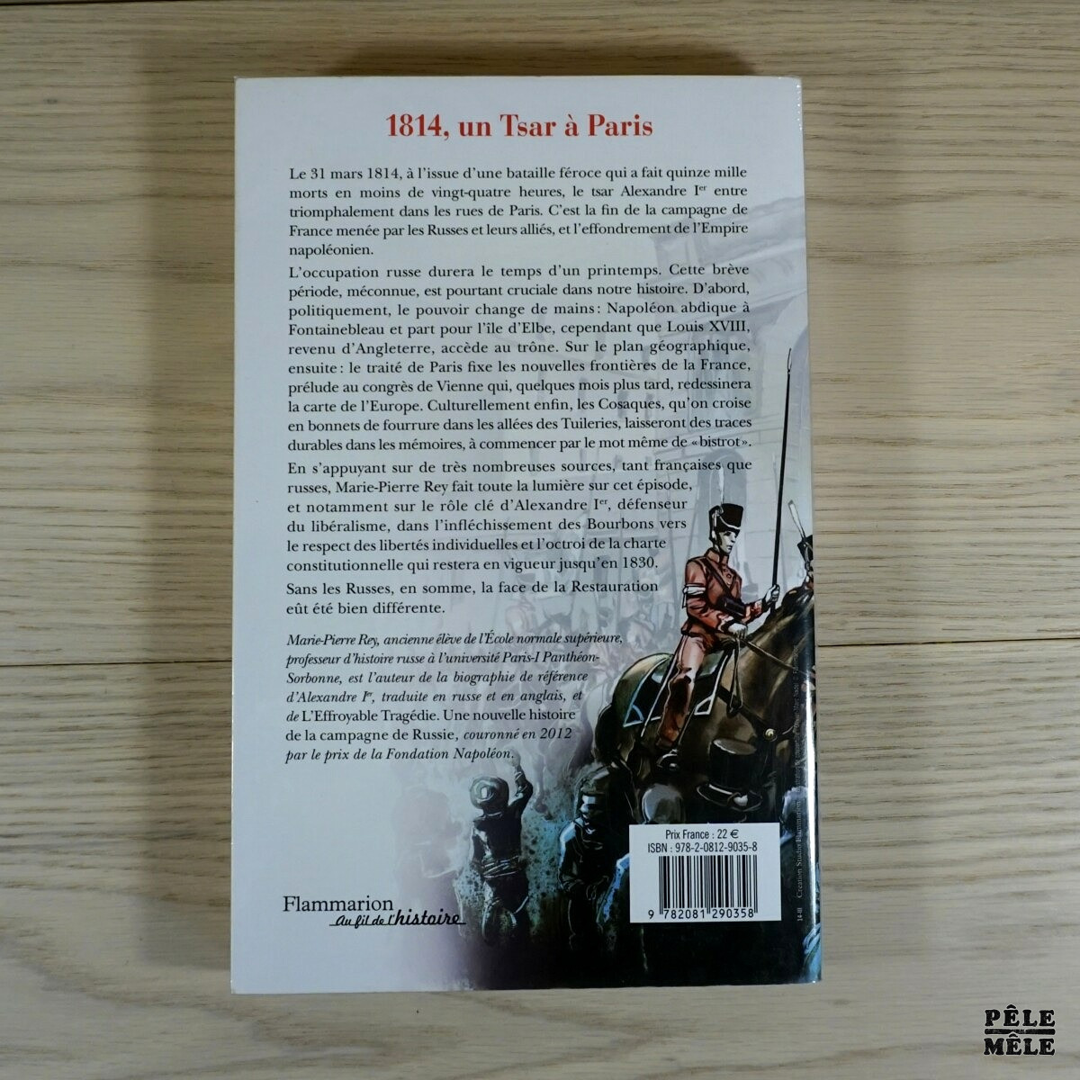 1814, un Tsar à Paris - Marie-Pierre Rey - Pêle-Mêle Online