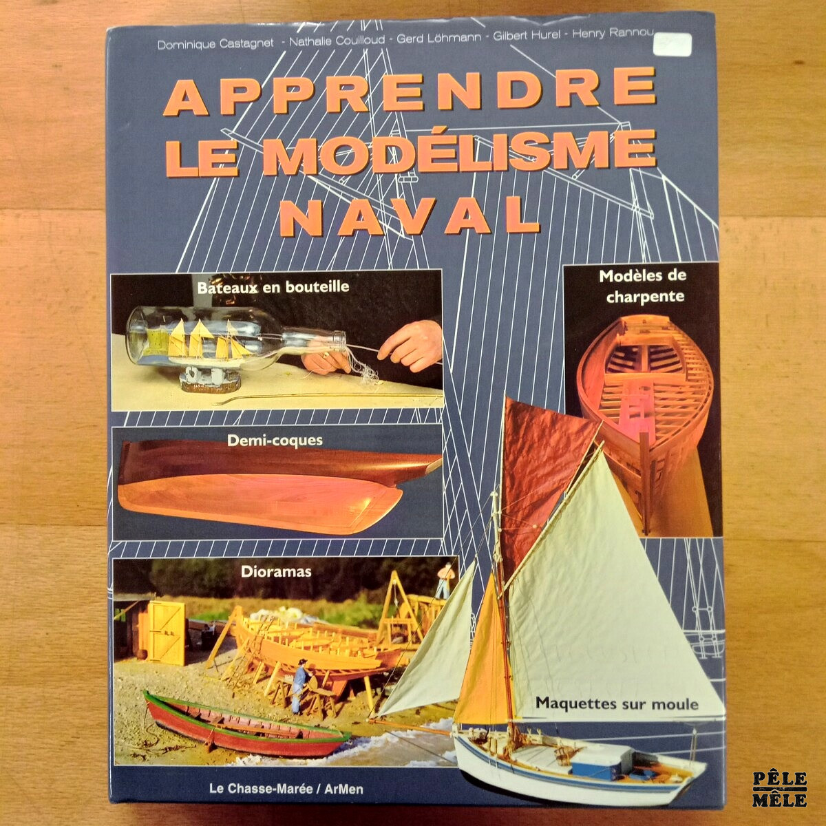 "Apprendre le modélisme naval" - Dominique Castagnet, Nathalie ...