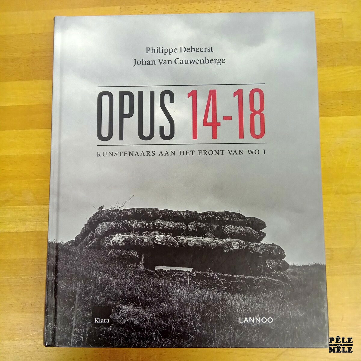 "Opus 14-18 - Kunstenaars aan het front wan WO I" - Philippe Debeerst en Johan Van Cauwenberge ...