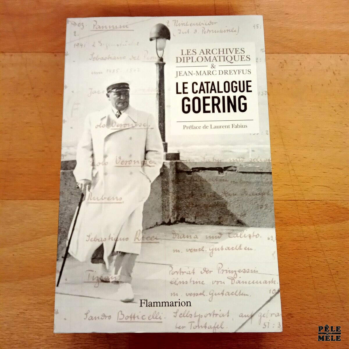 Le Catalogue Goering - Les Archives diplomatiques & Jean Marc Dreyfus (Flammarion) - Pêle-Mêle ...