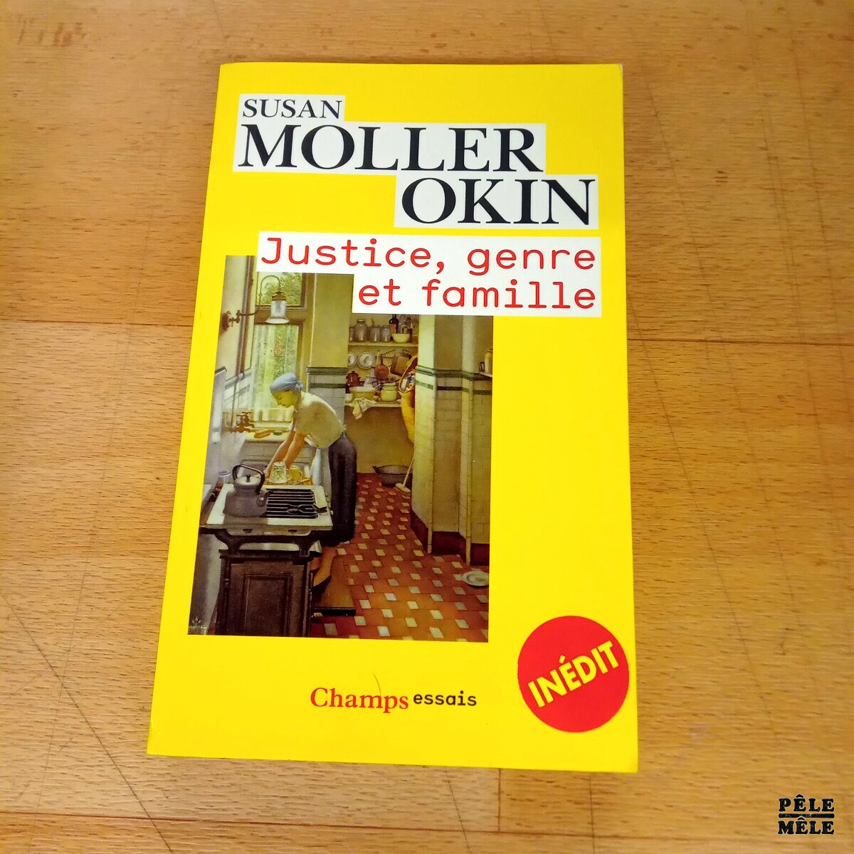 Justice, genre et famille - Susan Moller Okin (Champs) - Pêle-Mêle Online