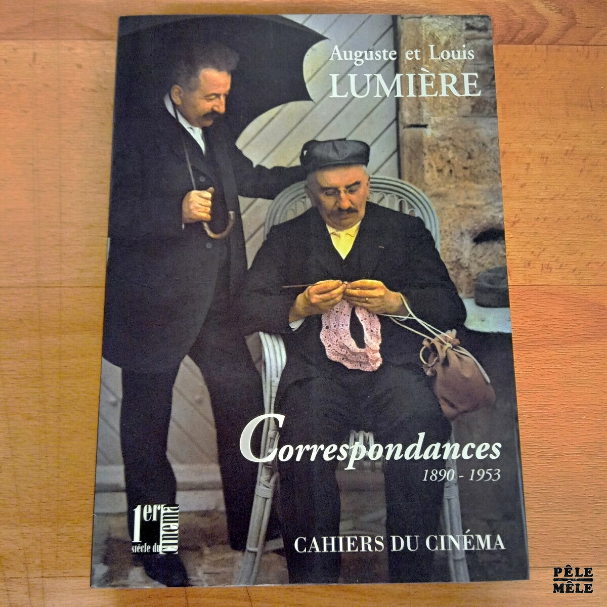 Correspondances 1890-1953 - Auguste et Louis Lumière (Cahiers du Cinéma ...
