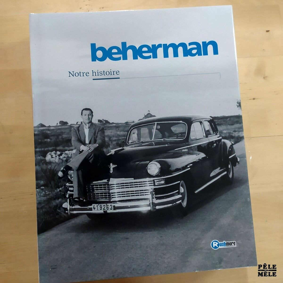 Denis Asselberghs "Beherman, Notre Histoire" (RUSHMORE) - Pêle-Mêle Online