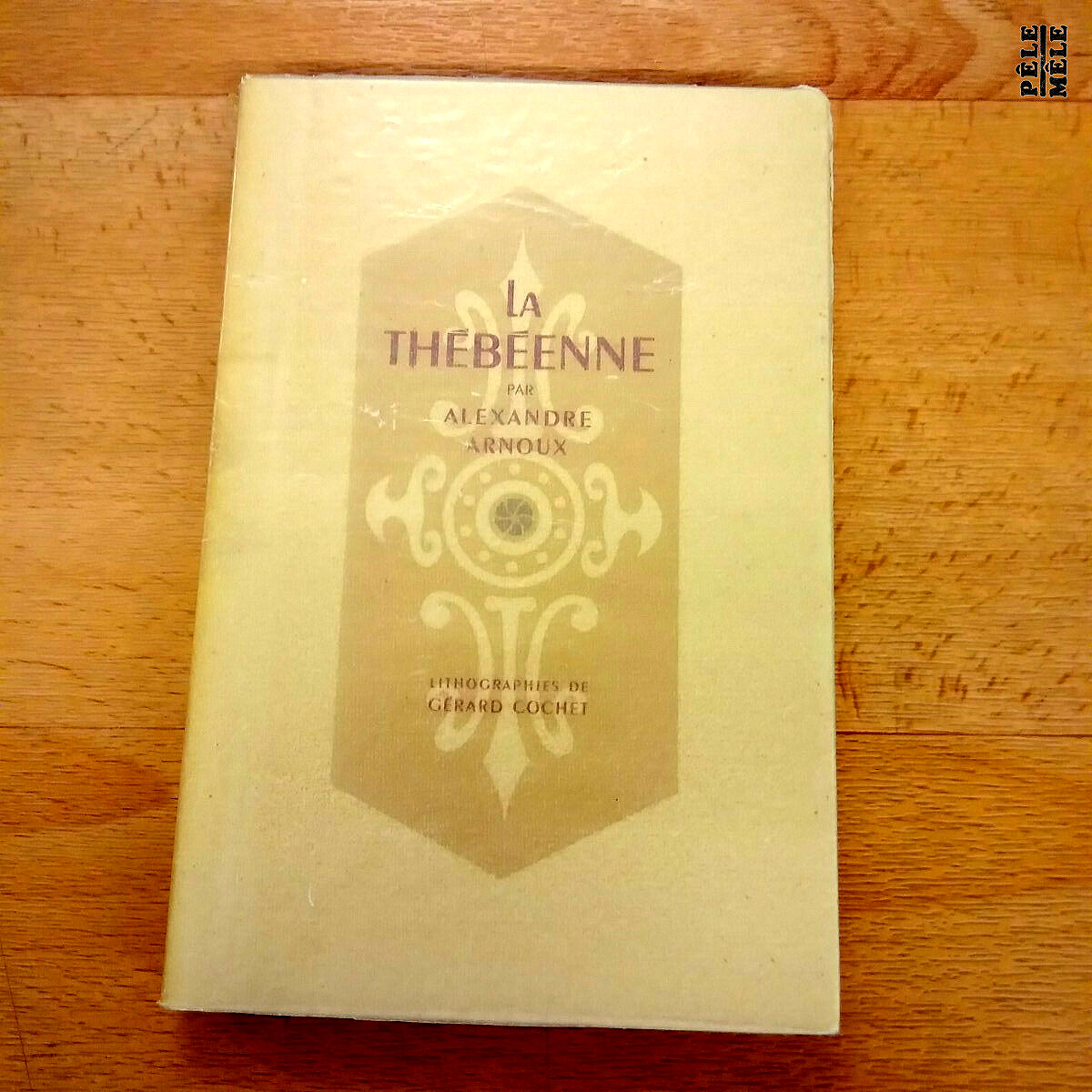 La thébéenne - Alexandre Arnoux / Lithographie de Gérard Cochet / Jean ...
