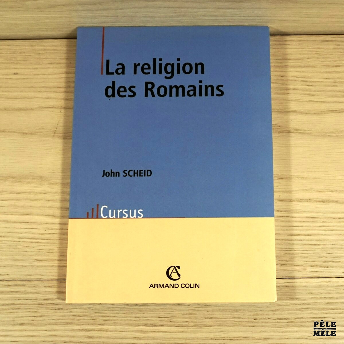 La religion des romains - John Scheid - Pêle-Mêle Online