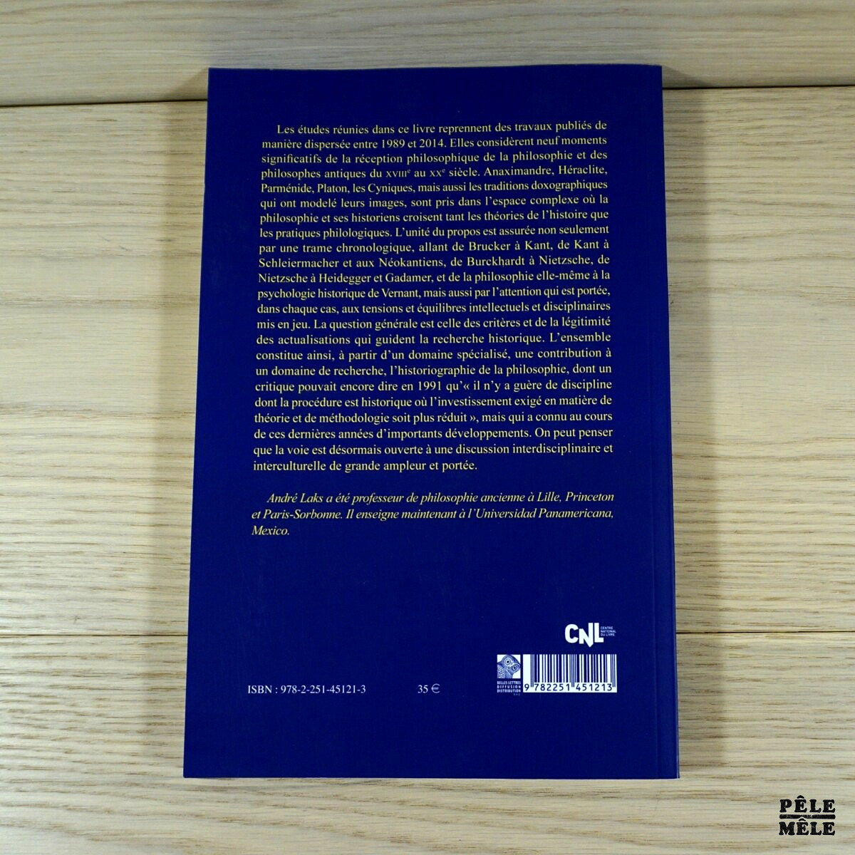 Historiographies de la philosophie ancienne; neuf études - André Laks ...