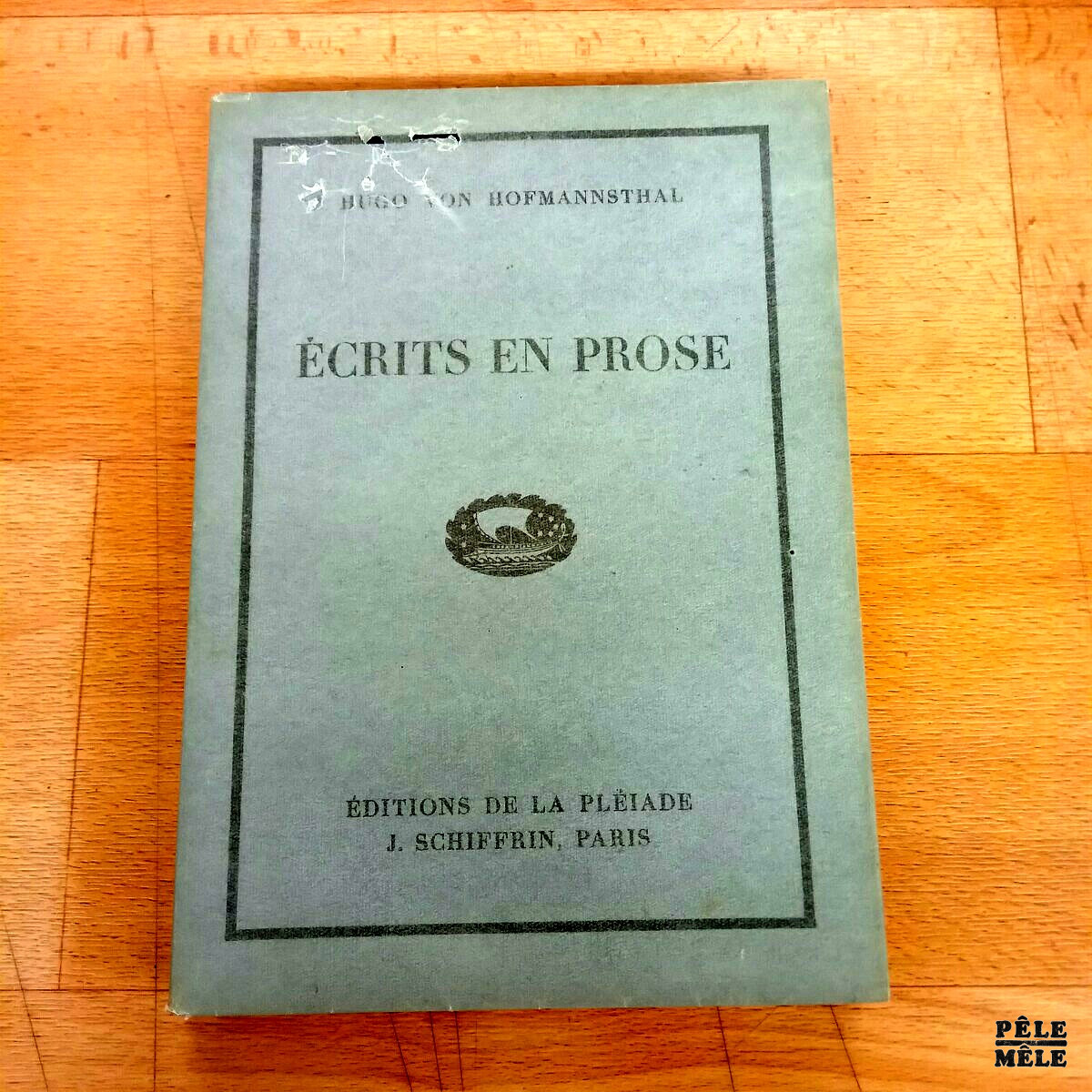 Ecrits en prose - Hugo von Hofmannsthal (Editions de la Pléiade) 1927 ...
