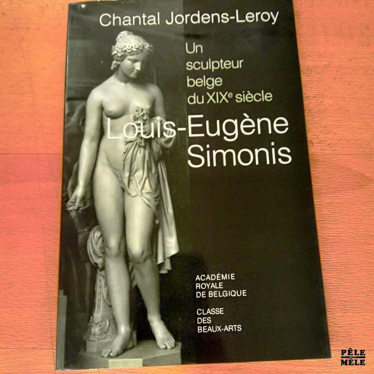 Louis-Eugène Simonis Un sculpteur belge du XIX siècle - Chantal Jordens ...