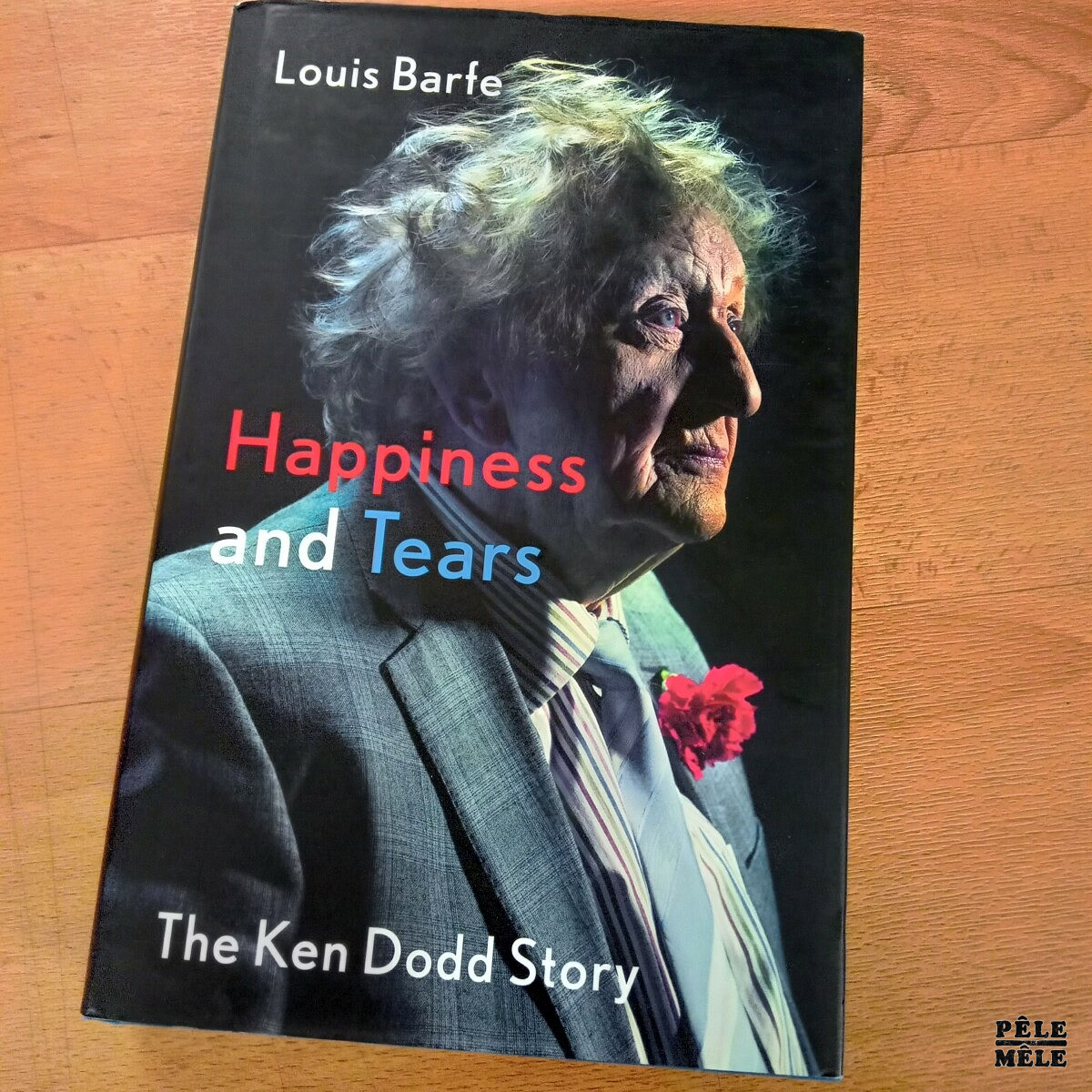 Happiness and tears The Ken Dodd Story - Louis Barfe (Head of Zeus ...
