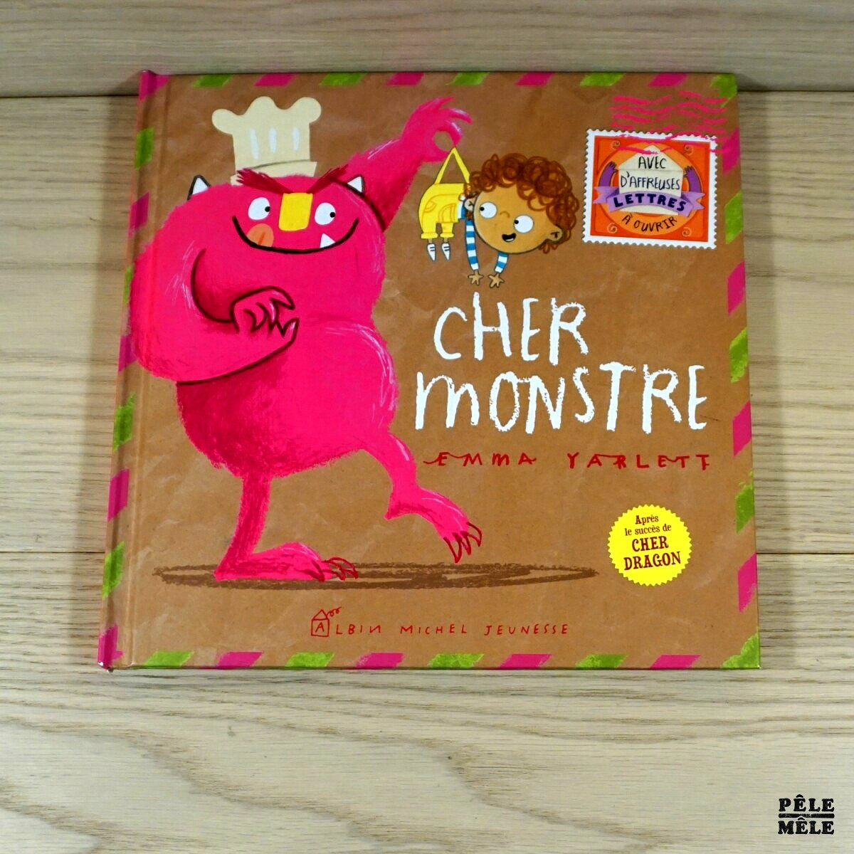 Cher monstre - Emma Yarlett - Pêle-Mêle Online