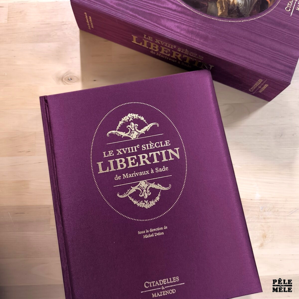 Michel Delon "Le XVIIIème Siècle Libertin : de Marivaux à Sade ...