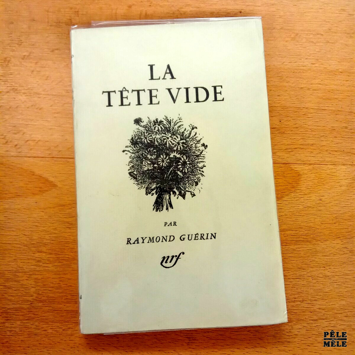 La tête vide - Raymond Guérin (NRF) / 1952 - Pêle-Mêle Online
