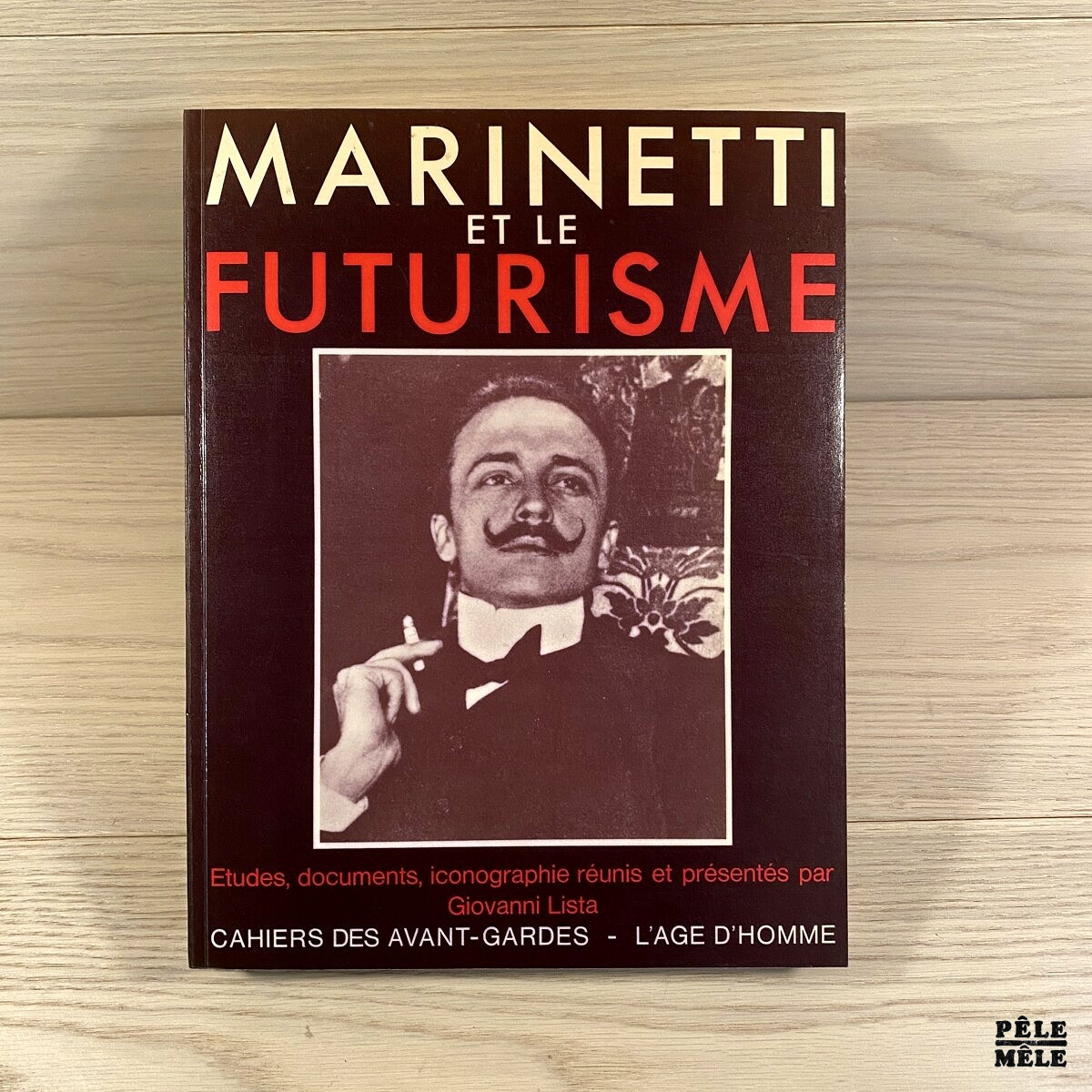 Marinetti et le Futurisme - Pêle-Mêle Online