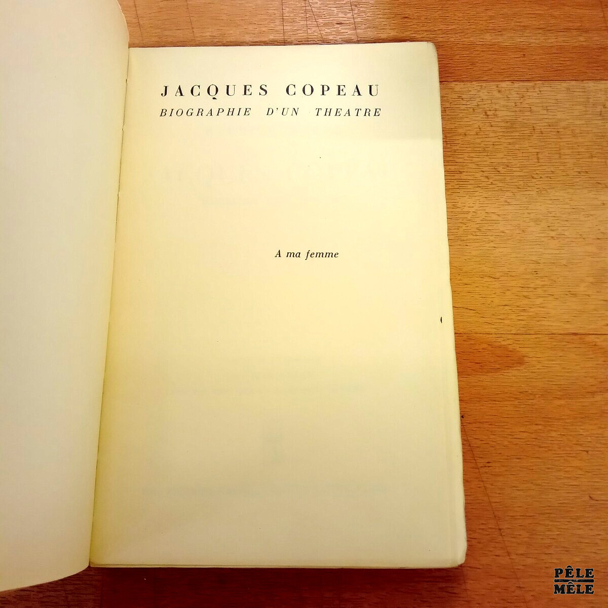 Jacques Copeau Biographe d'un théâtre - Maurice Kurtz (Nagel) 1950 ...