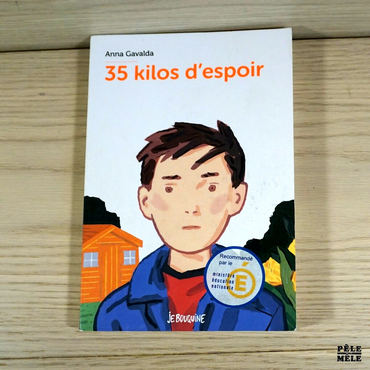 35 kilos d'espoir - Poche - Anna Gavalda - Pêle-Mêle Online