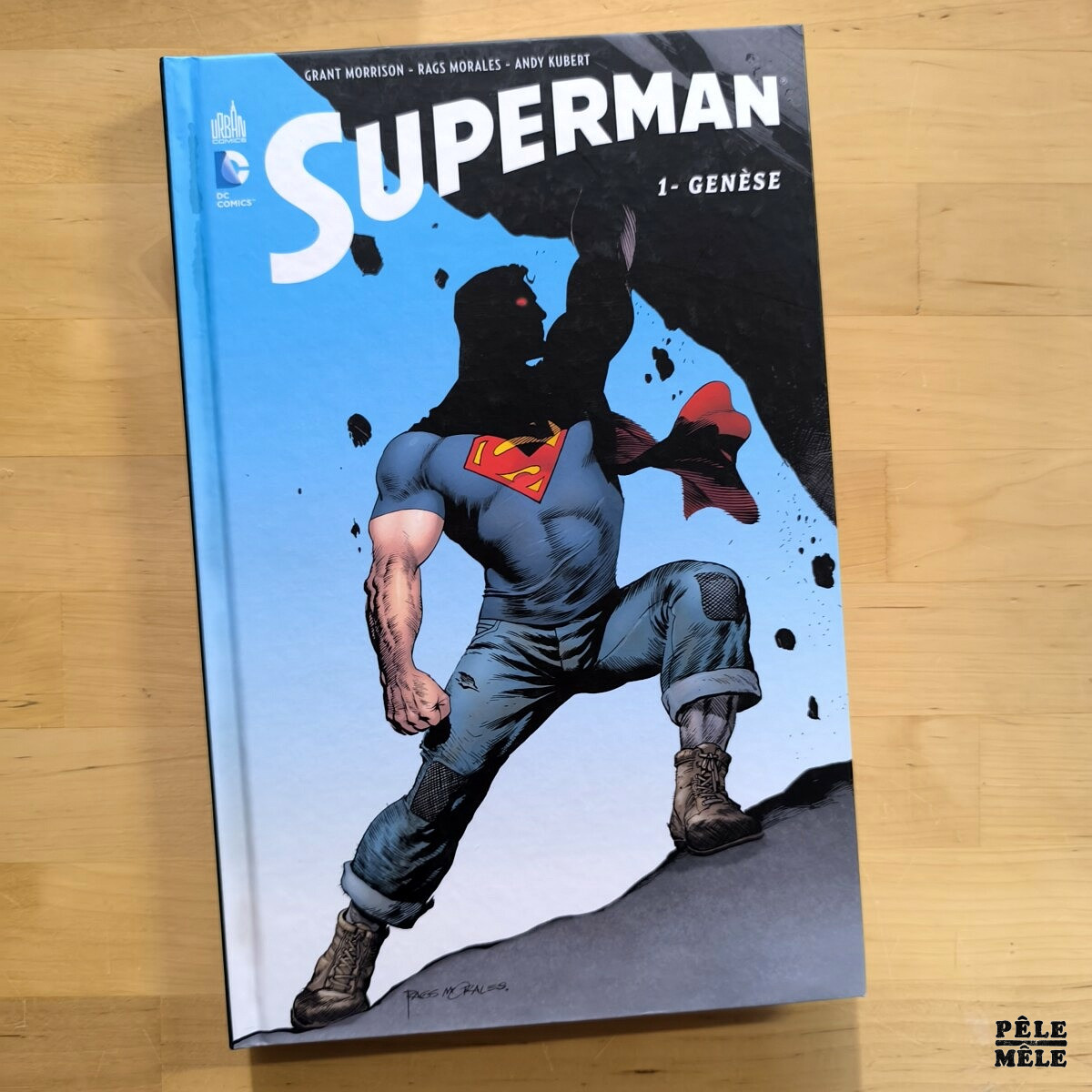Grant Morrison / Rags Morales / Andy Kubert "Superman 1. Genèse" (URBAN ...