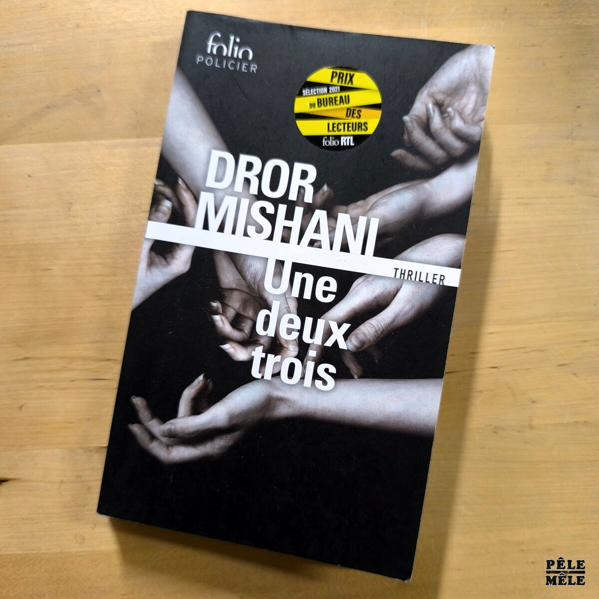 Dror Mishani "Une Deux Trois" (FOLIO) - Pêle-Mêle Online
