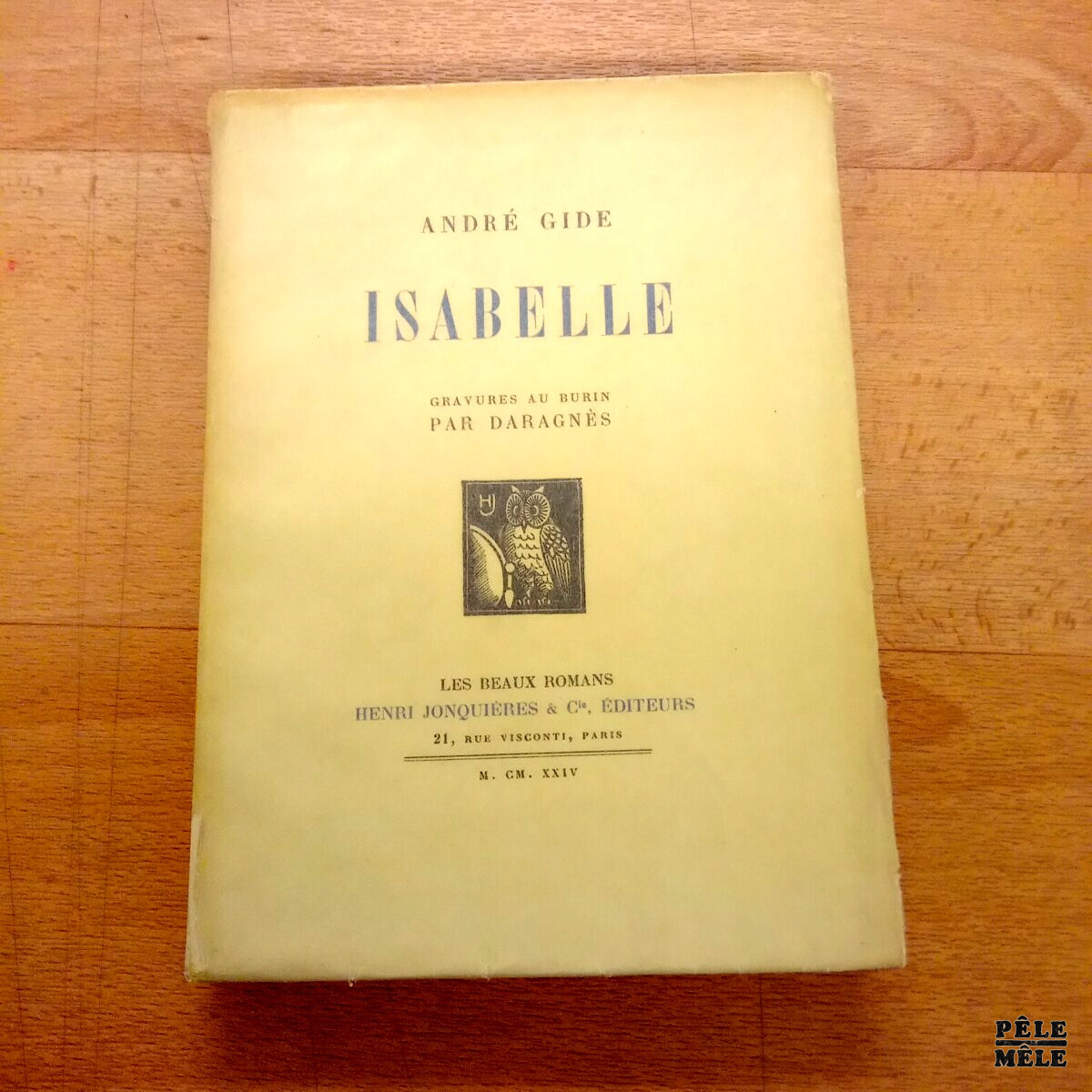 Isabelle - André Gide / Gravures de Daragnès / Chez Henri Jonquières ...