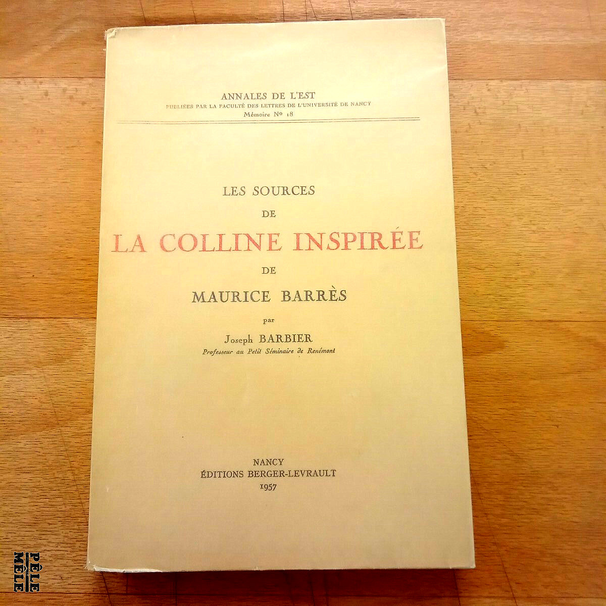 Les sources de la colline inspirée de Maurice Barrès - Joseph Barbier ...
