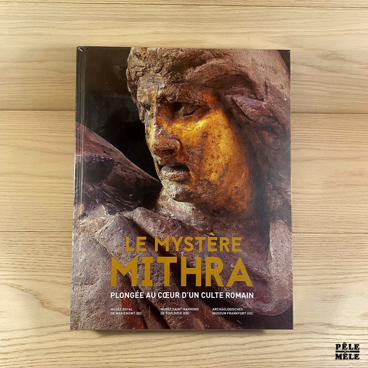Le mystère Mithra - Plongée au coeur d'un culte romain - Laurent Bricault, Richard Veymiers ...