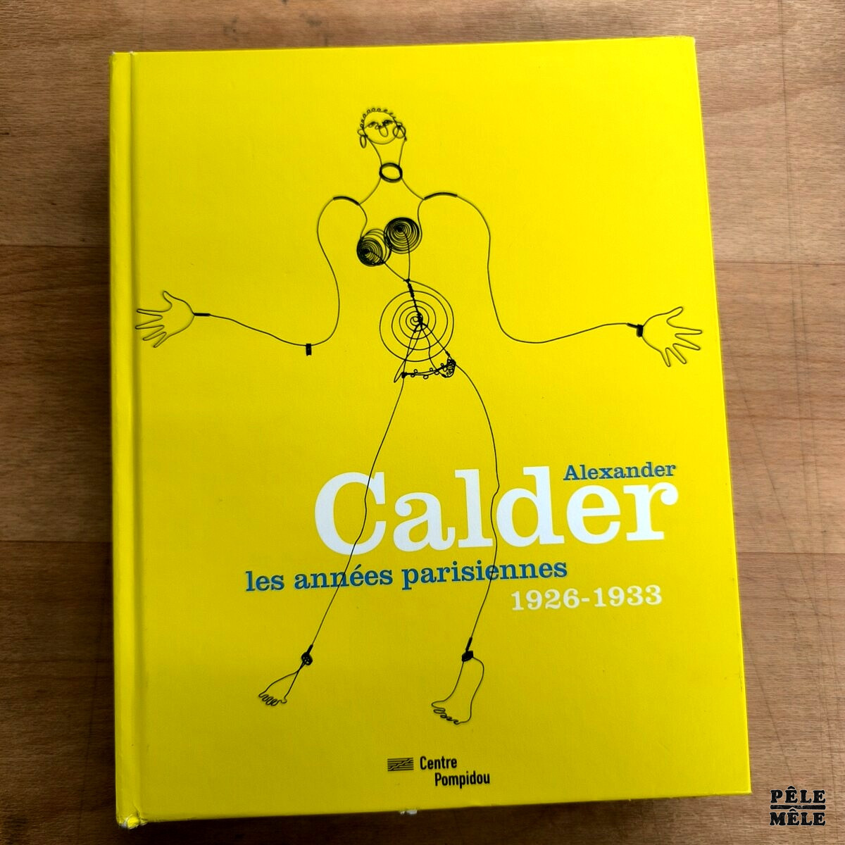 "Alexander Calder: les Années Parisiennes (1926-1933)" (CENTRE POMPIDOU ...