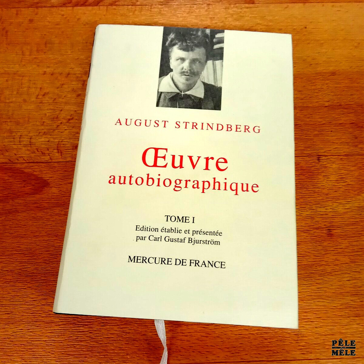Œuvre autobiographique T. 1 & 2 - August Strindberg (Mercure de France ...
