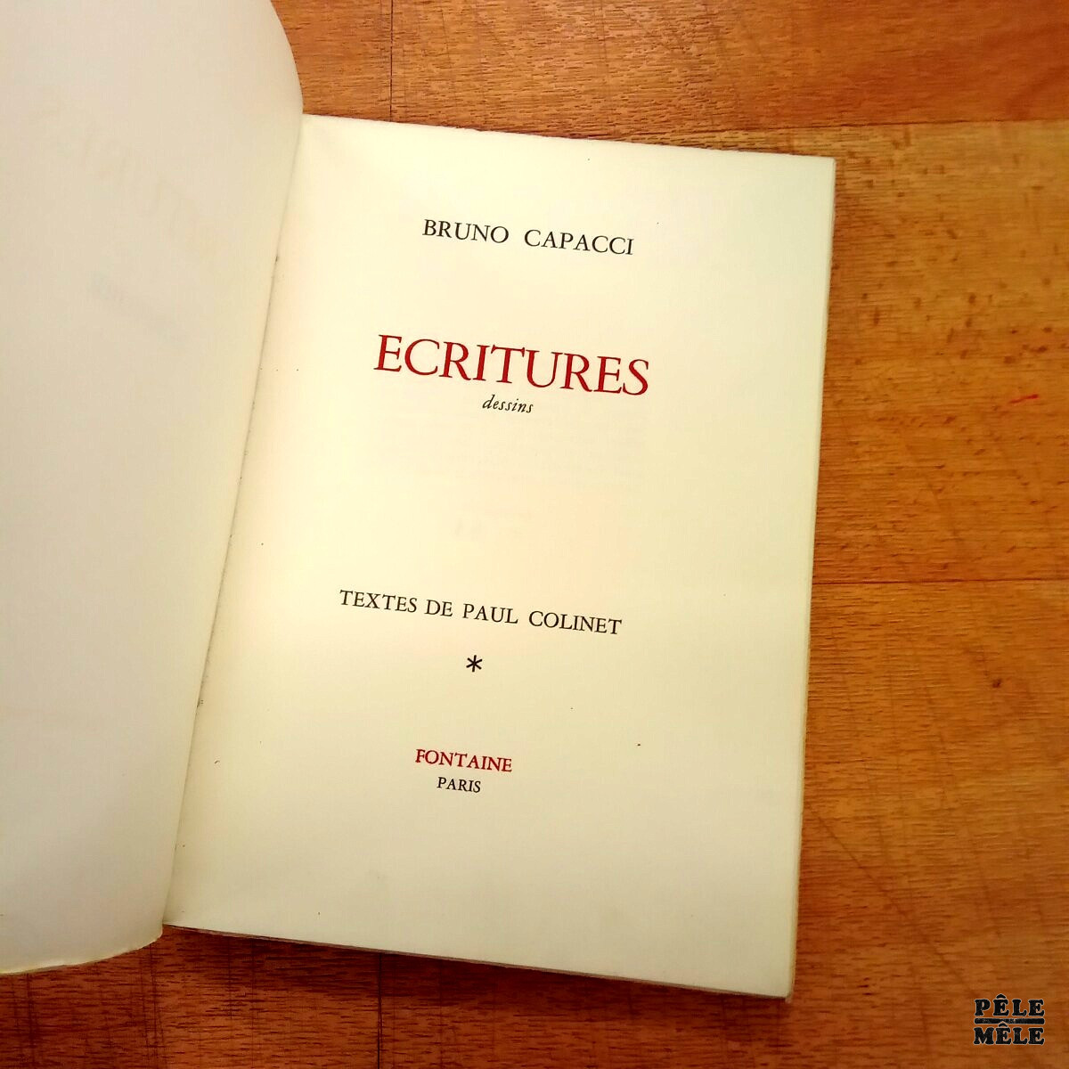 Ecriture - Bruno Capacci / Textes de Paul Colinet (Fontaine 1947 ...