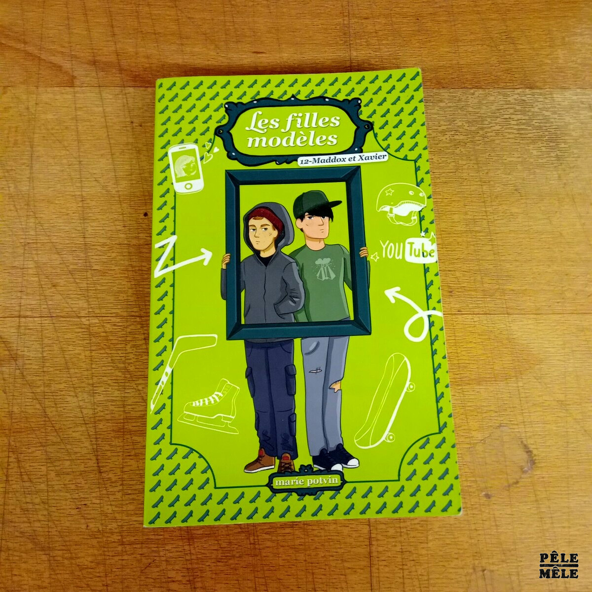 Les filles modèles 12. Maddox et Xavier - Marie Potvin (Kennes) - Pêle ...