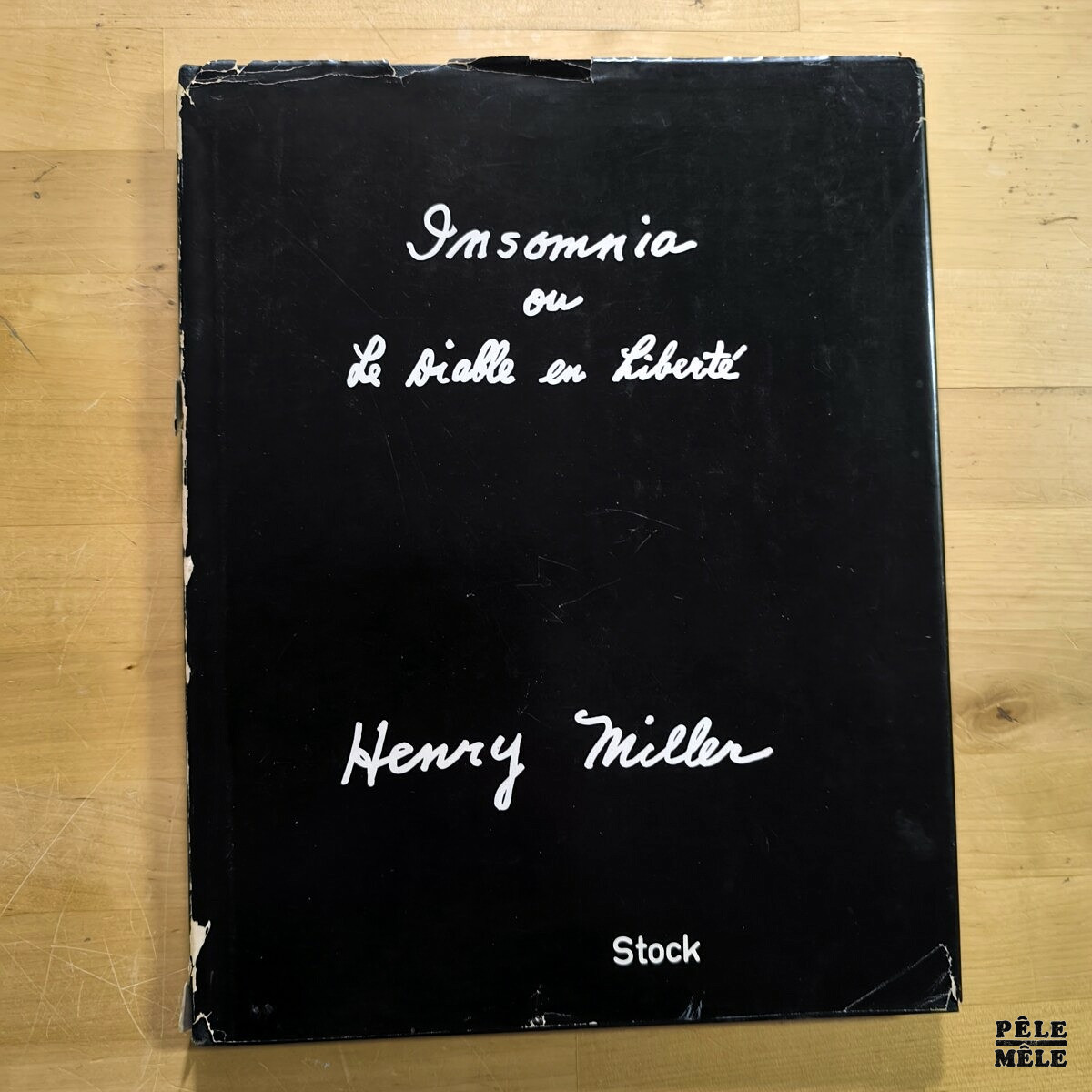 Henri Miller "Insomnia ou le Diable en Liberté" (STOCK, 1974) - Pêle ...