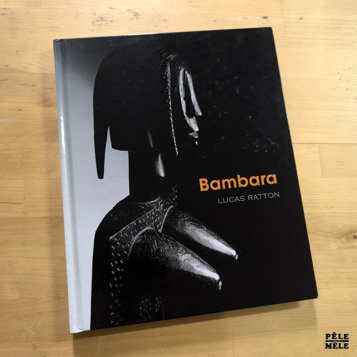 Lucas Ratton "Bambara" (CATALOGUE, 2018) - Pêle-Mêle Online