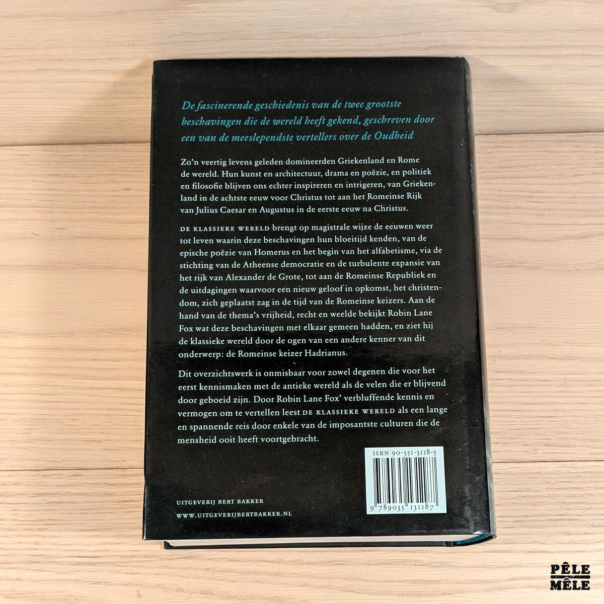 De Klassieke wereld ; Een epische geschiedenis van de Grieken en ...