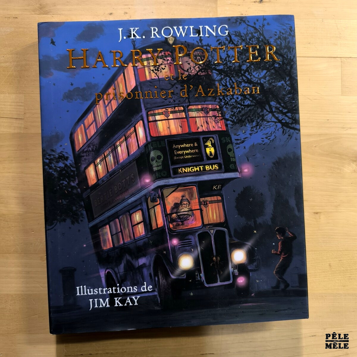 J.K. Rowling, Jim Kay "Harry Potter et Le Prisonnier D'Azkaban ...