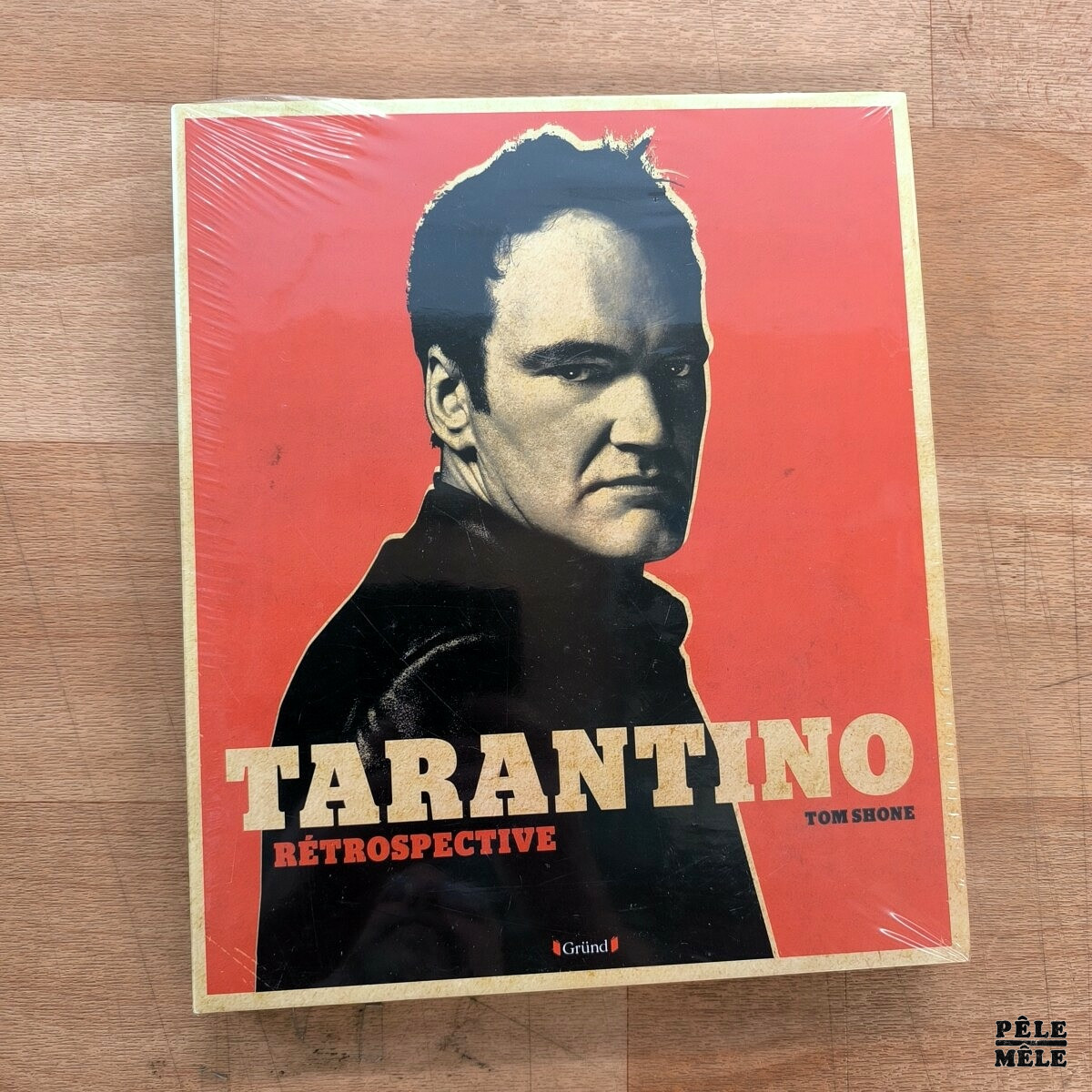Tom Shone "Tarantino Retrospective" (GRÜND, 2017) - Pêle-Mêle Online
