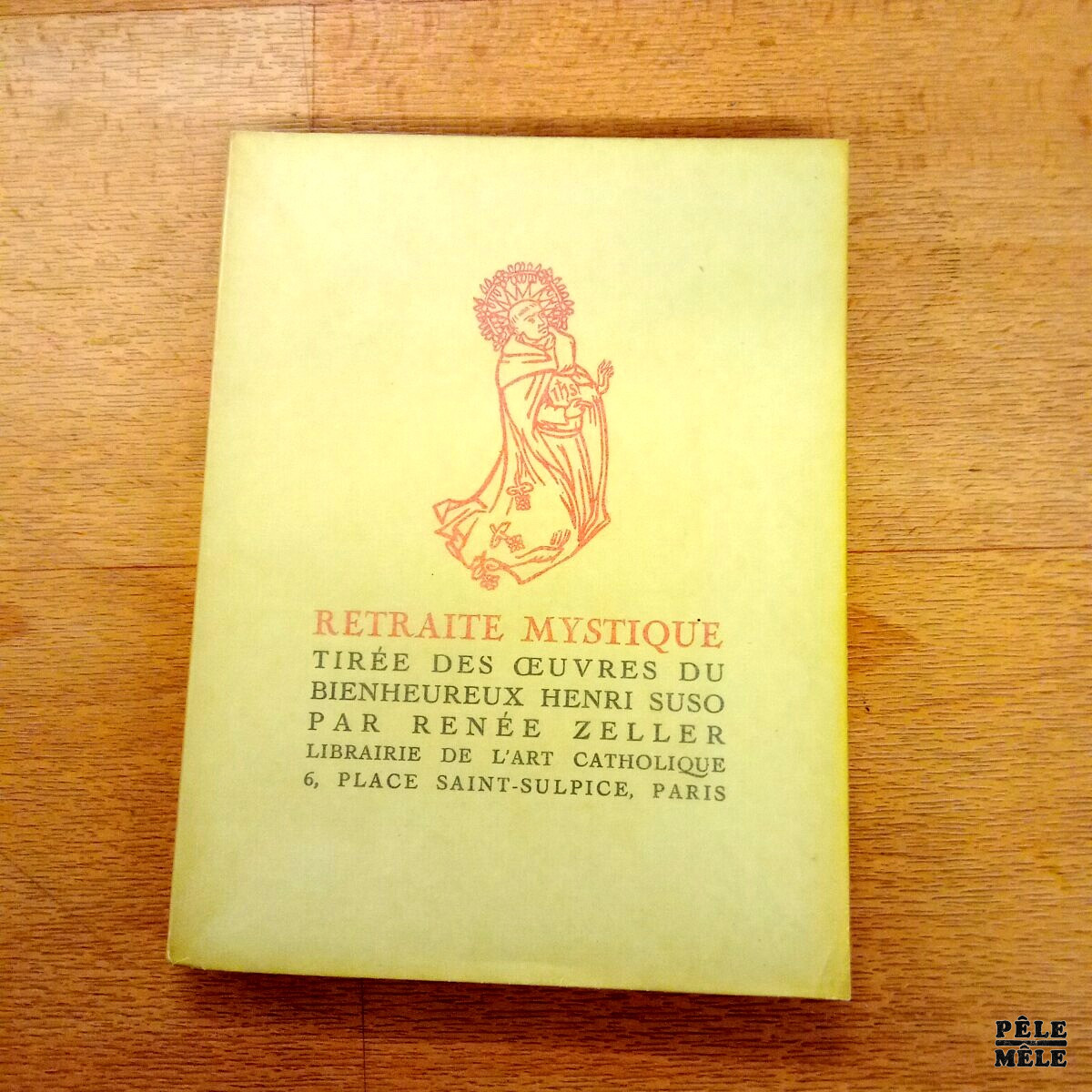 Retraite mystique - Henri Suso (Renée Zeller - Librairie de l'art ...