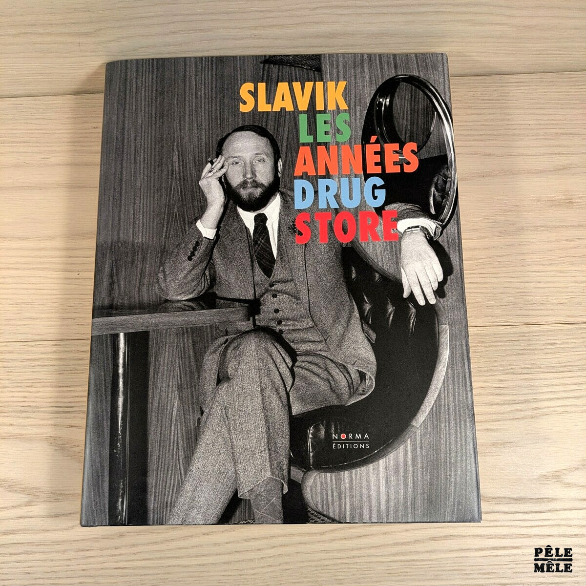 Slavik - Les années Drugstore -Pascal Bonafoux, Peter Knapp, Géraldine ...