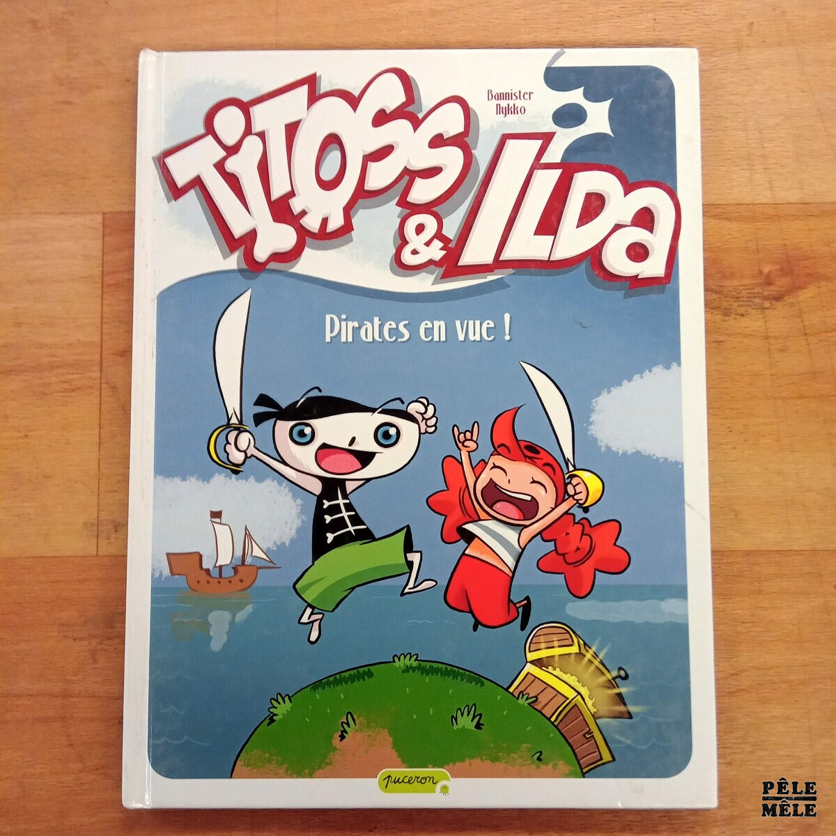 "Titos et Ilda, Tome 1: Pirates en vue" - Bannister, Mykko (Dupuis ...