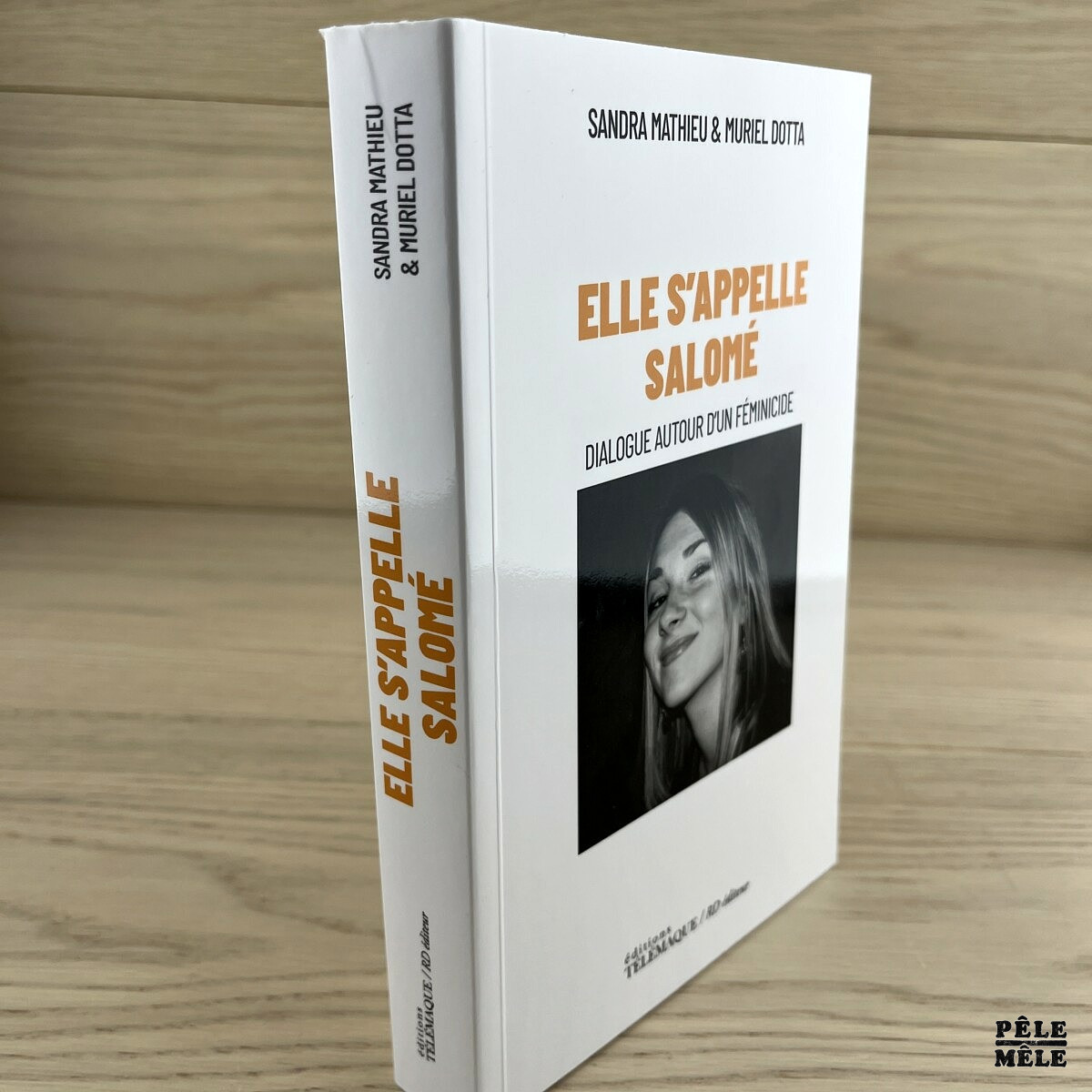 Elle s'appelle Salomé. Dialogue autour d'un féminicide - Sandra Mathieu - Muriel Dotta - Pêle ...