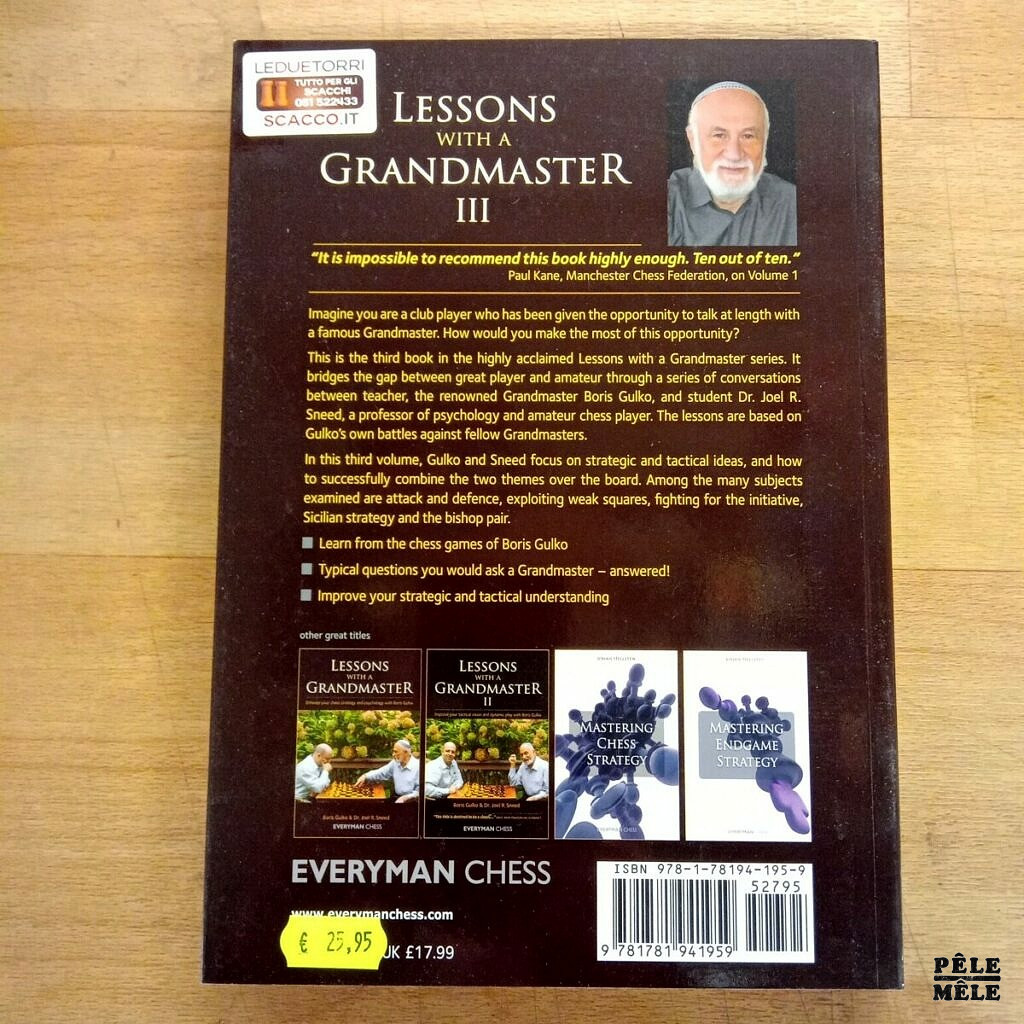 "Lessons with a Grandmaster III" - Boris Gulko, Dr. Joel R. Sneed ...