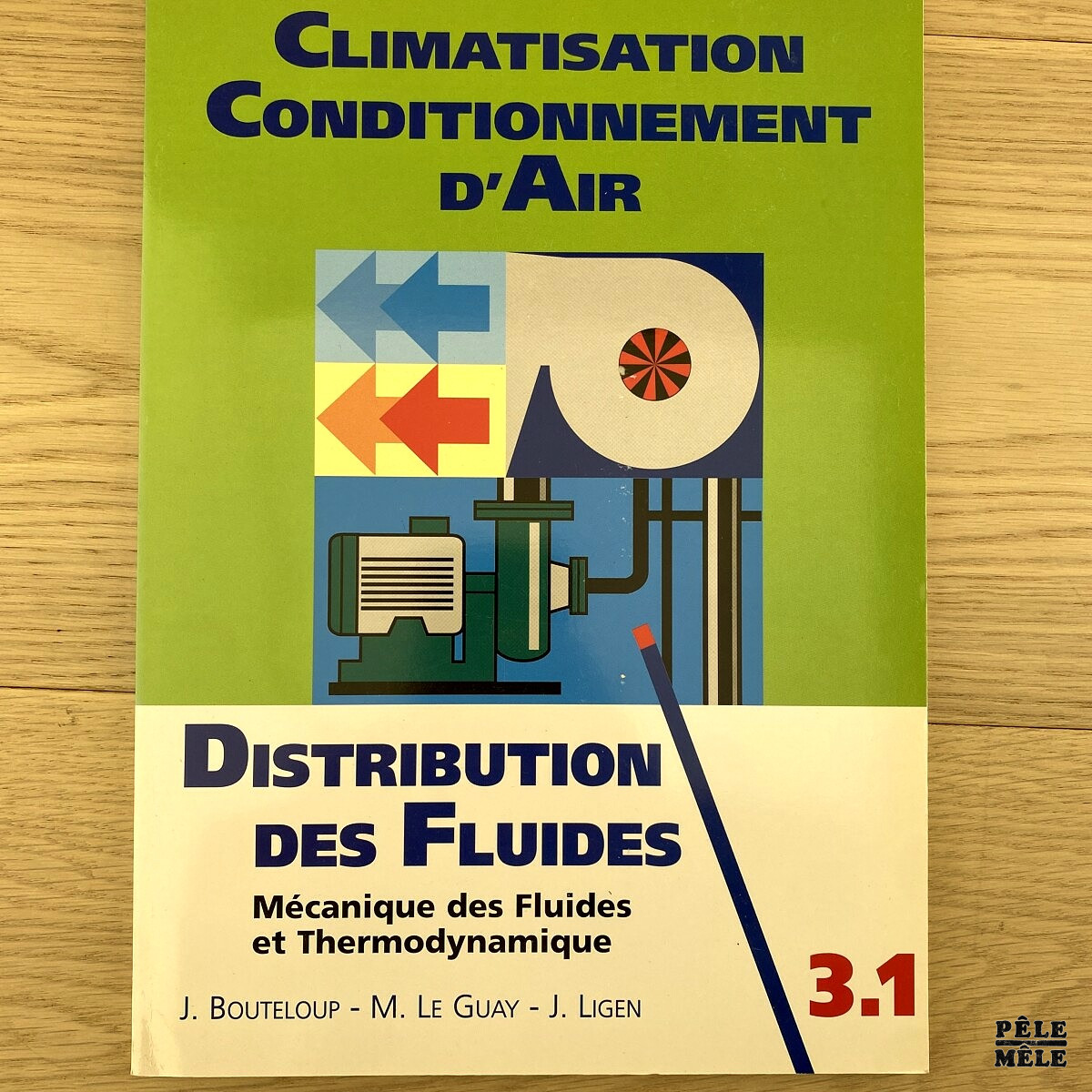 Distribution des fluides: Introduction à la mécanique des fluides et à la thermodynamique - Pêle ...