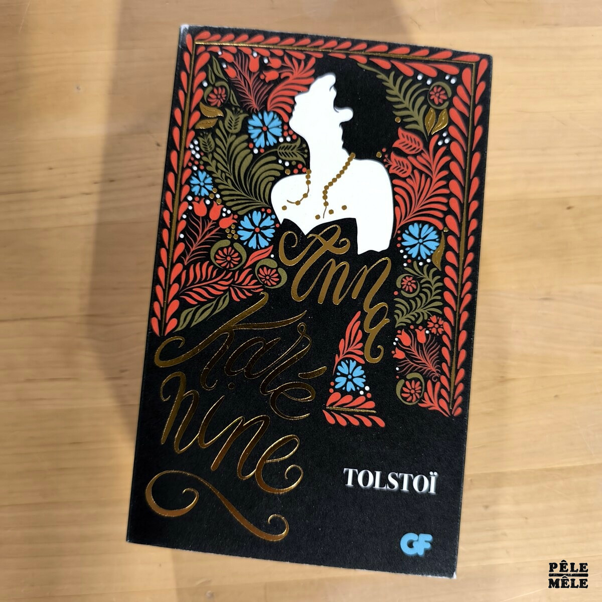 Léon Tolstoï "Anna Karénine" (GARNIER FLAMMARION, 2025) - Pêle-Mêle Online