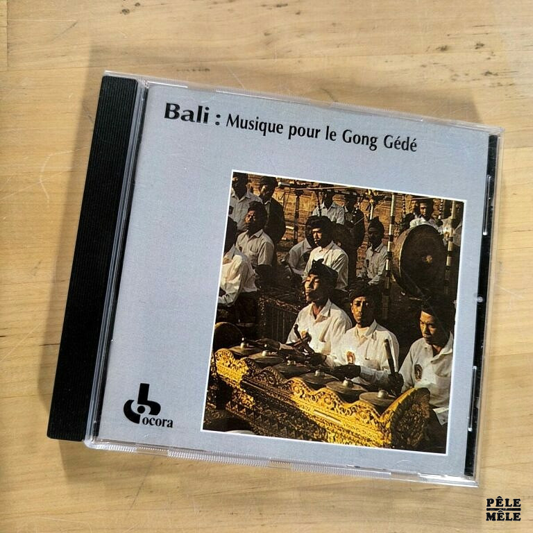 Compilation "Bali : Musique pour le Gong Gédé" (OCORA, 1987) - Pêle ...