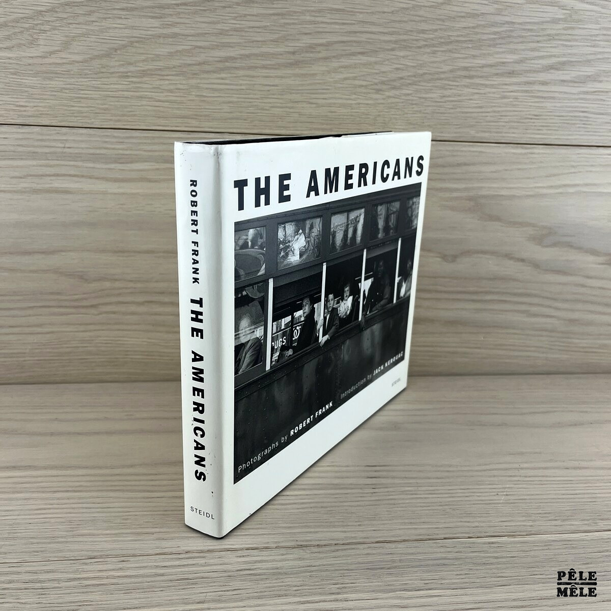 The Americans - Robert Frank - Jack Kerouac - Pêle-Mêle Online